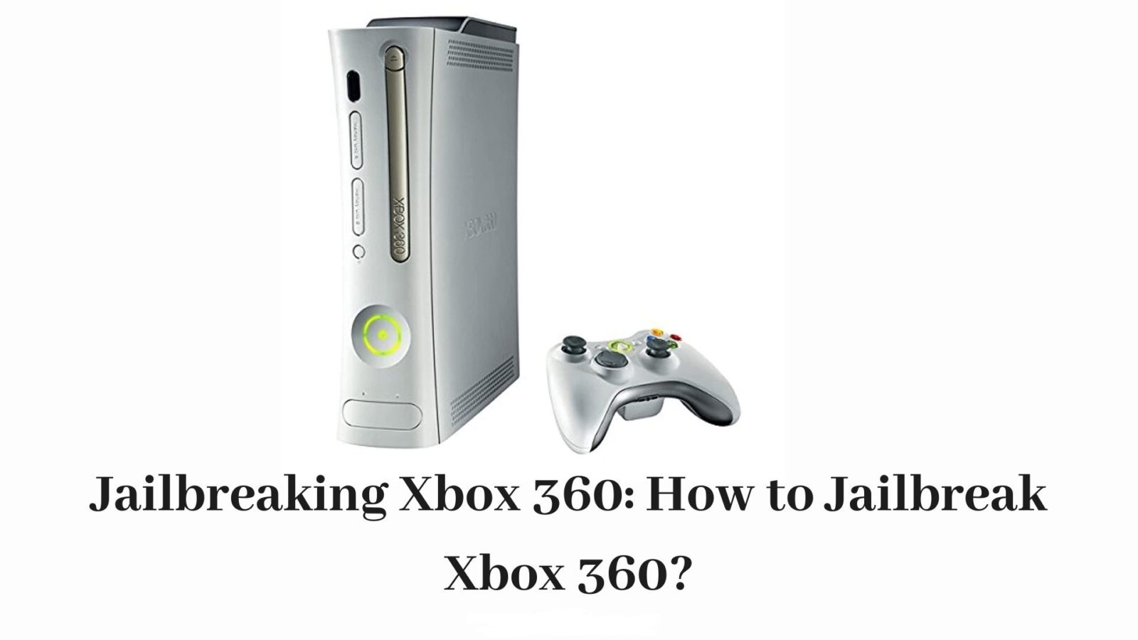 Jailbreak XBOX 360 | Get Step by Step Instruction to Jailbreak Xbox 360 ...